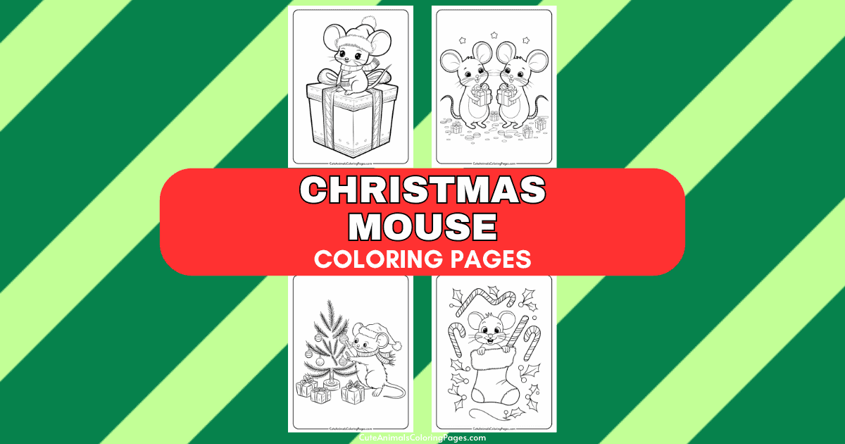 Christmas Mouse Coloring Pages (9 Free Printable PDF Pages) - Cute ...
