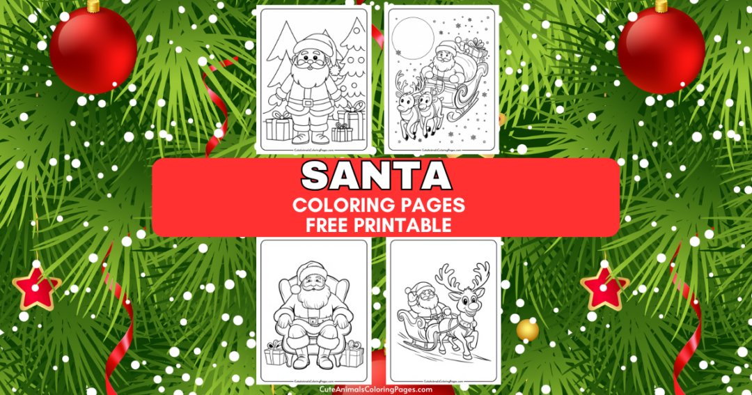 Santa Claus Coloring Pages (10 Free Printable Pages) - Cute Animals ...