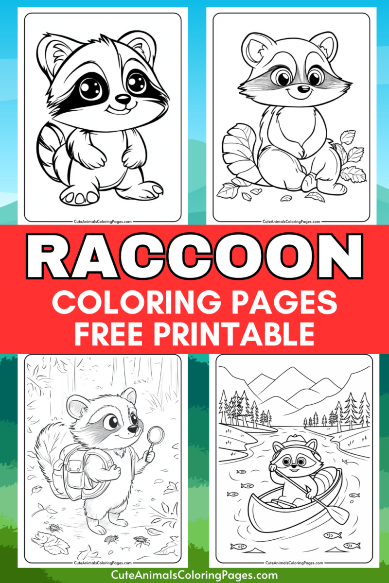 Raccoon Coloring Pages (5 Free Printable Pages) - Cute Animals Coloring ...