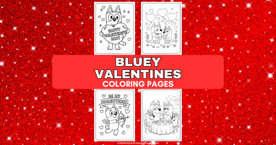 Bluey Valentines Coloring Pages (19 Free Printable PDF Pages) - Cute ...