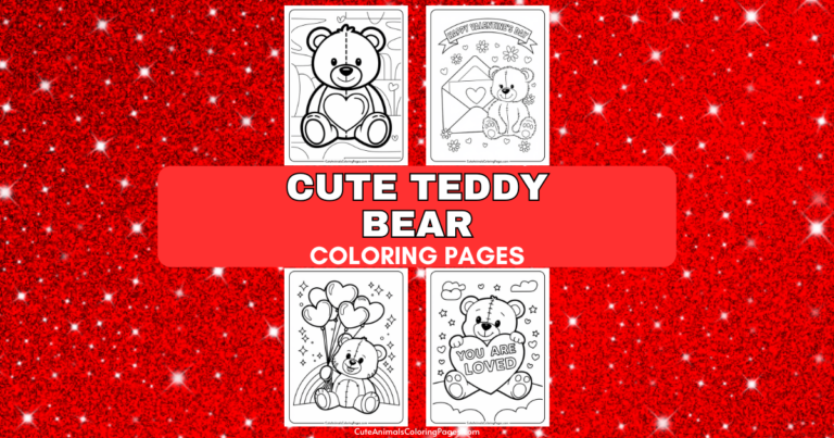 Teddy Bear with Heart Coloring Pages (7 Free Printables) - Cute Animals ...
